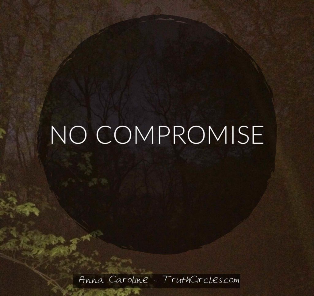 No Compromise | Truth Circles